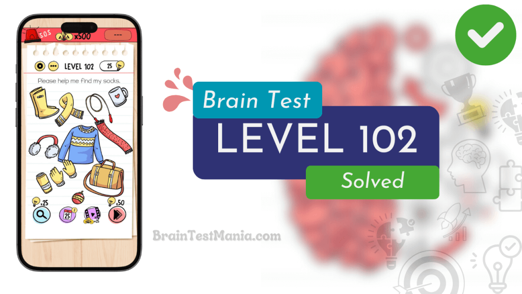 SOLVED Brain Test Level 102 – Please Help Me Find My Socks SOLVED Brain Test Level 102 – Please Help Me Find My Socks
